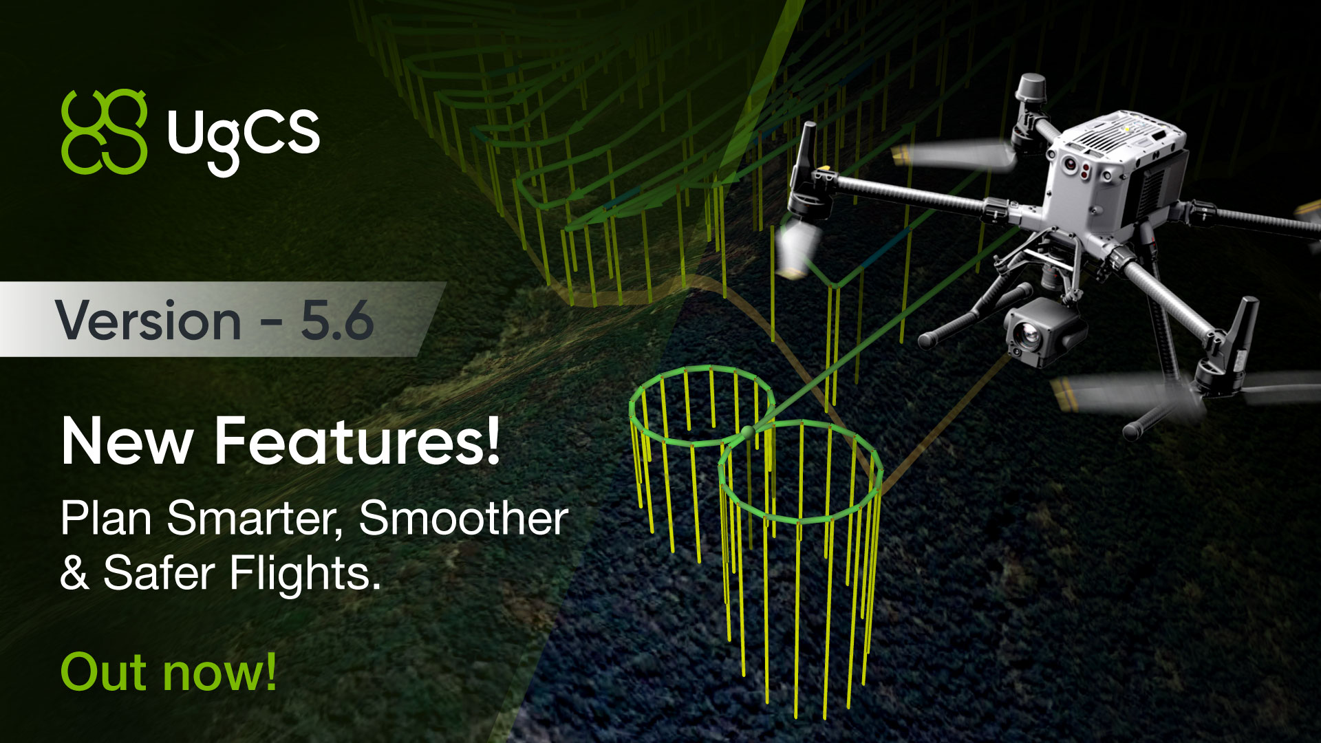 UgCS 5.6. Plan Smarter, Smoother & Safer Flights